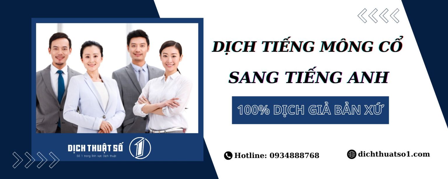Dịch Tiếng Mông Cổ Sang Tiếng Việt Chuẩn Xác, Nhanh Nhất
